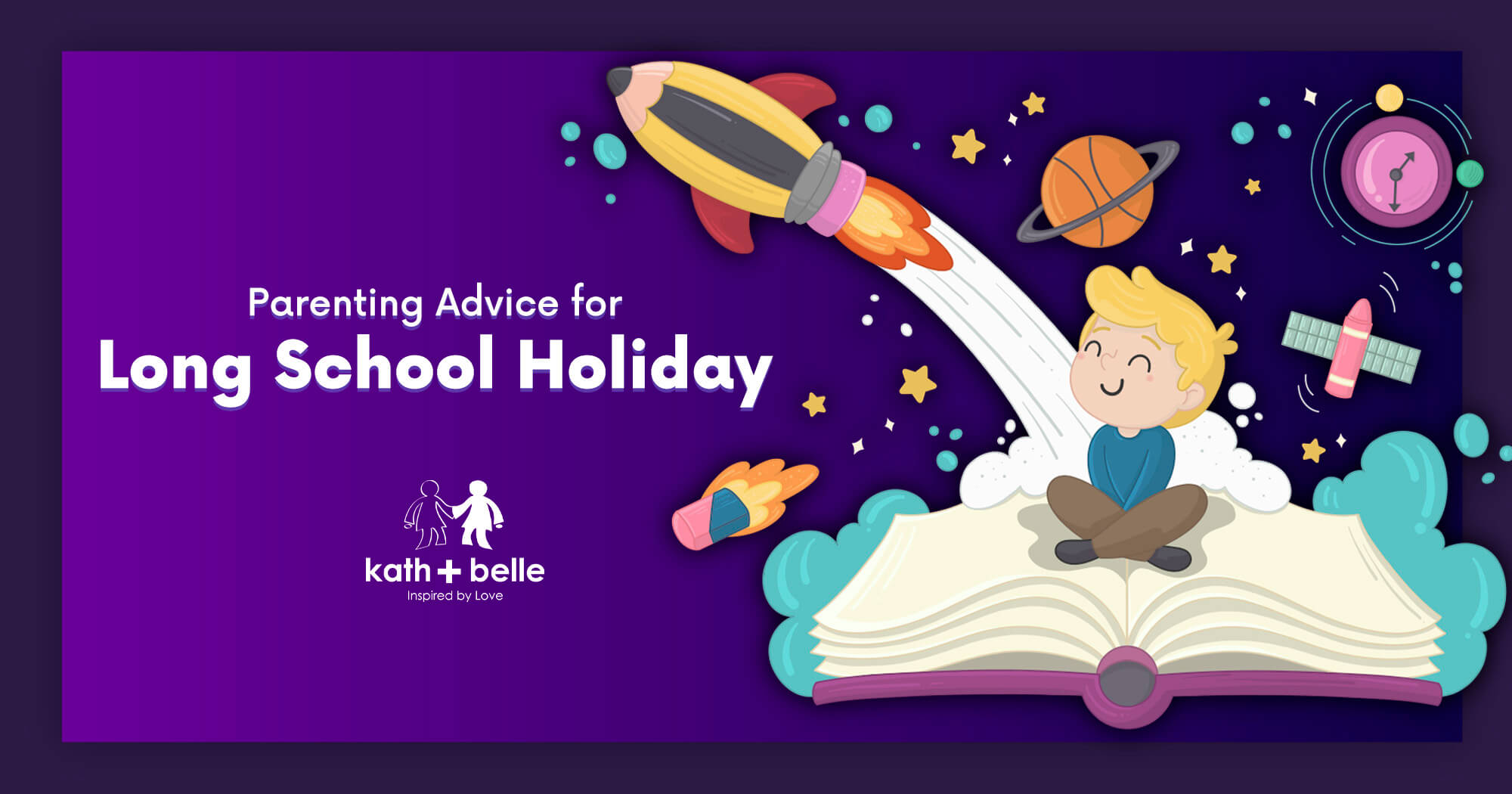 Parenting Advice for Long School Holiday