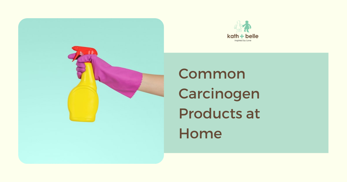 Kath + Belle | Common Carcinogen Products at Home