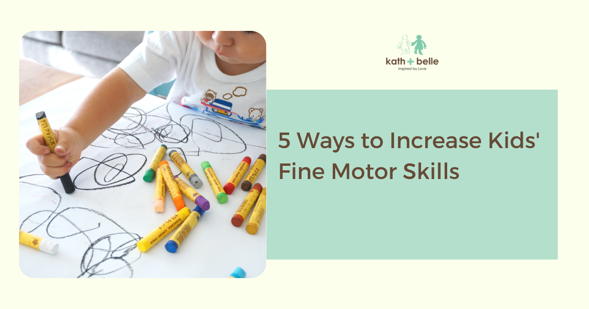 5 Ways to Increase Kids' Fine Motor Skills